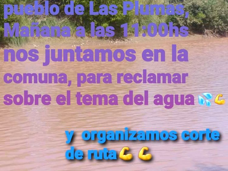 Las Plumas lleva 10 días sin agua y reclama soluciones